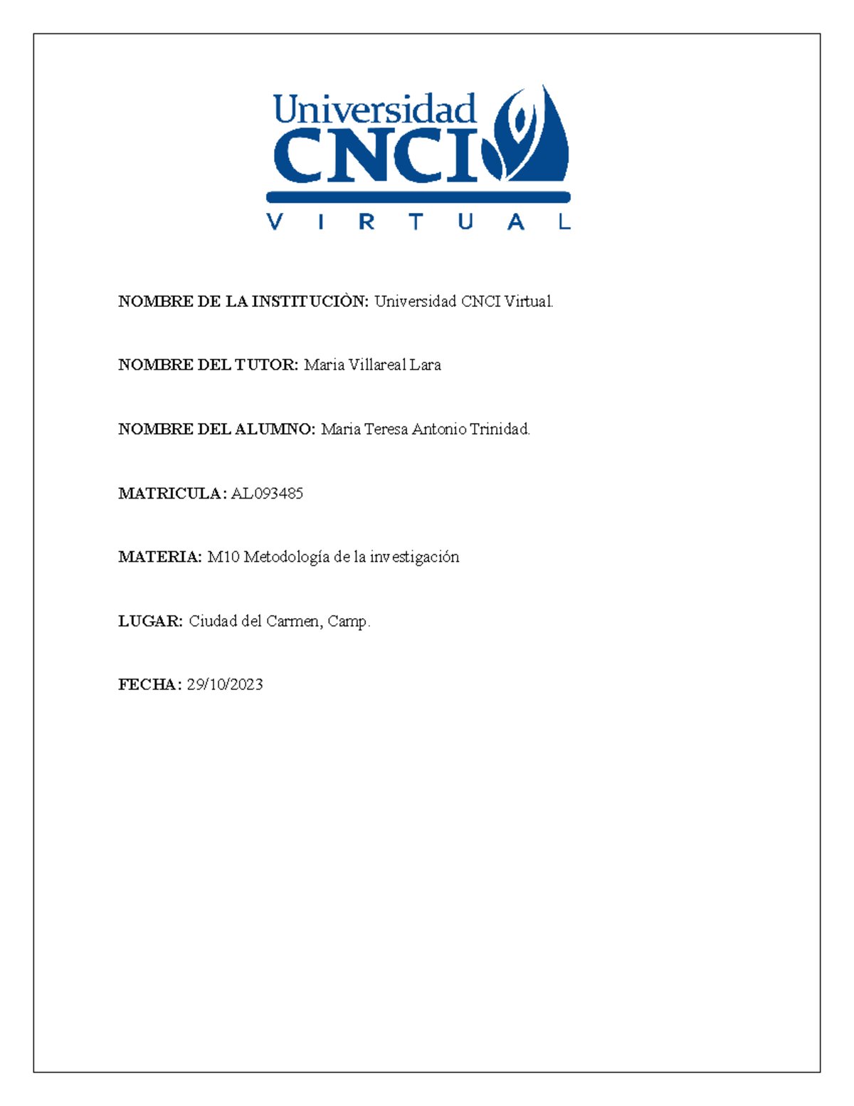 Proyecto - NOMBRE DE LA INSTITUCIÒN: Universidad CNCI Virtual. NOMBRE ...