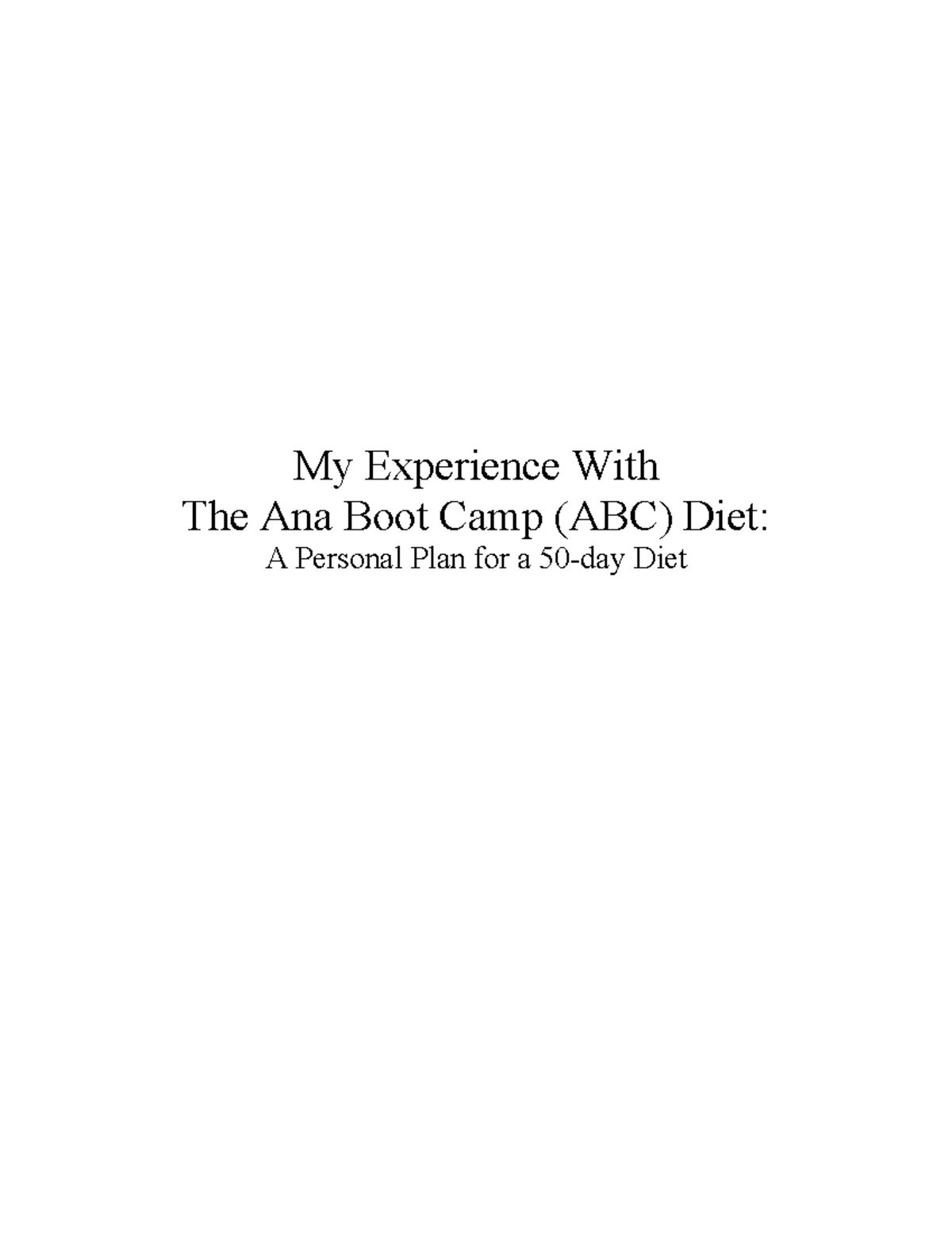 The ABC Report - My Experience With The Ana Boot Camp (ABC) Diet: A ...