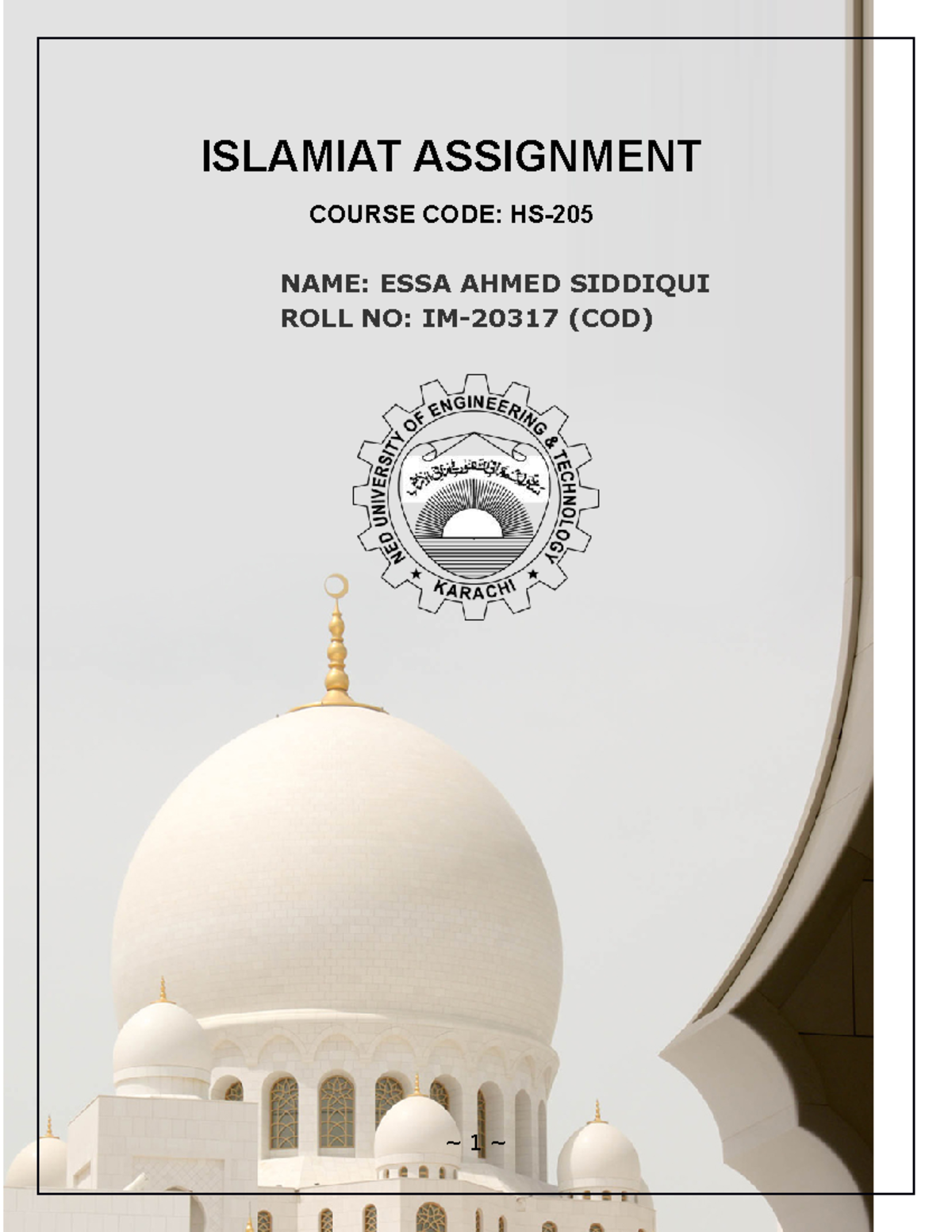 Islamiat Assignment essa - ISLAMIAT ASSIGNMENT COURSE CODE: HS- NAME: ESSA AHMED SIDDIQUI ROLL ...