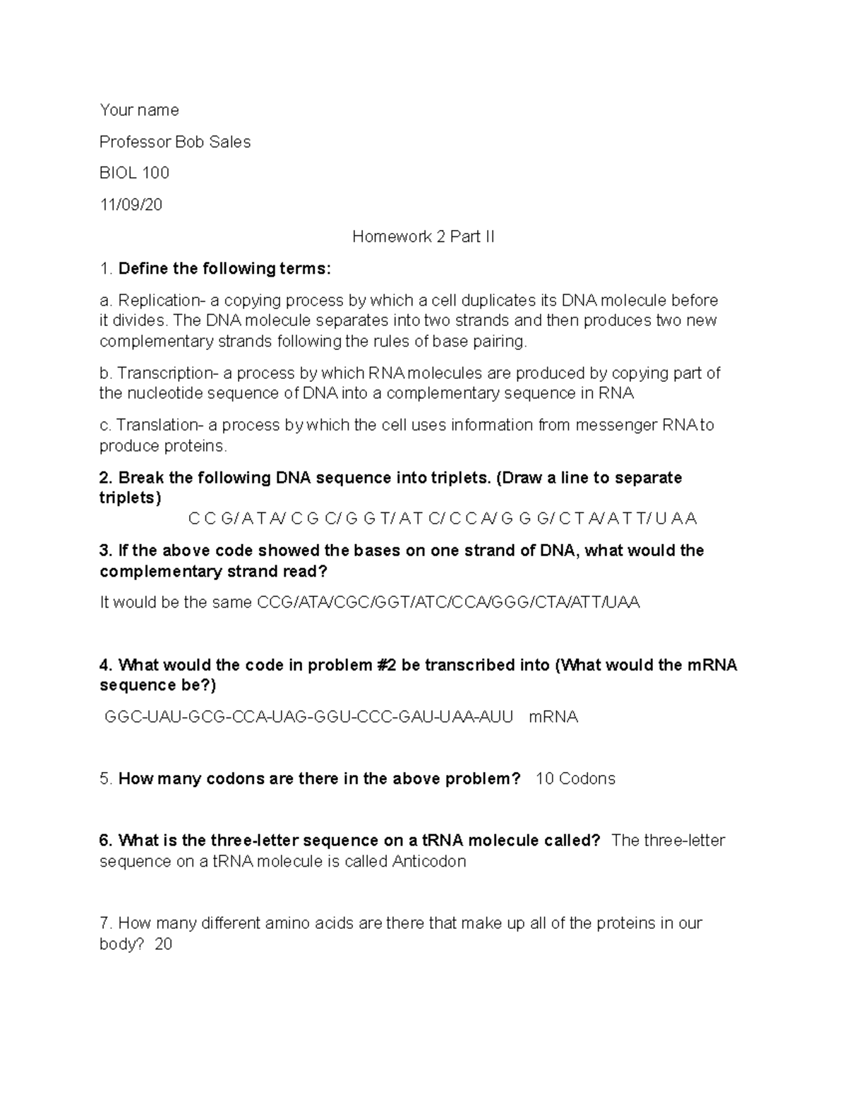 Homework 2 Part II - About DNA and RNA - Your name Professor Bob Sales ...
