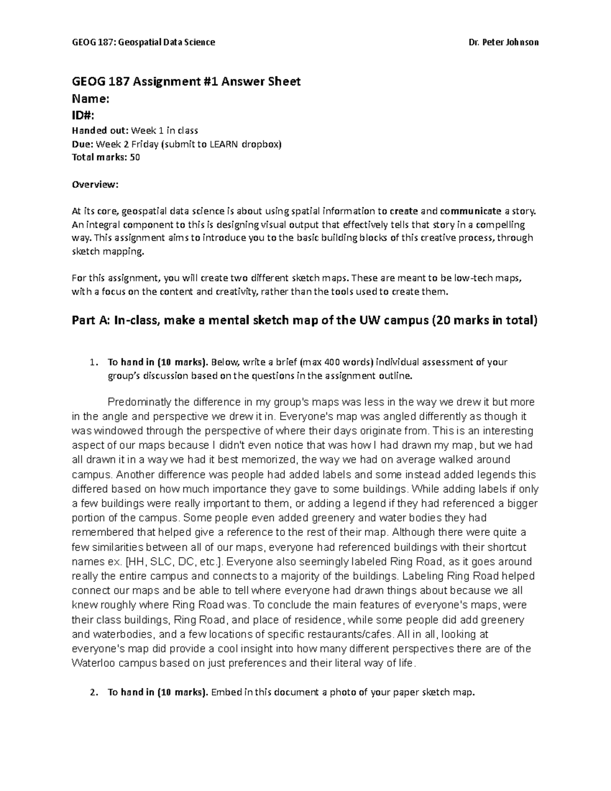 21087109 - GEOG 187 Map #1 & 2 - GEOG 187 Assignment #1 Answer Sheet Name: ID#: Handed out: Week ...