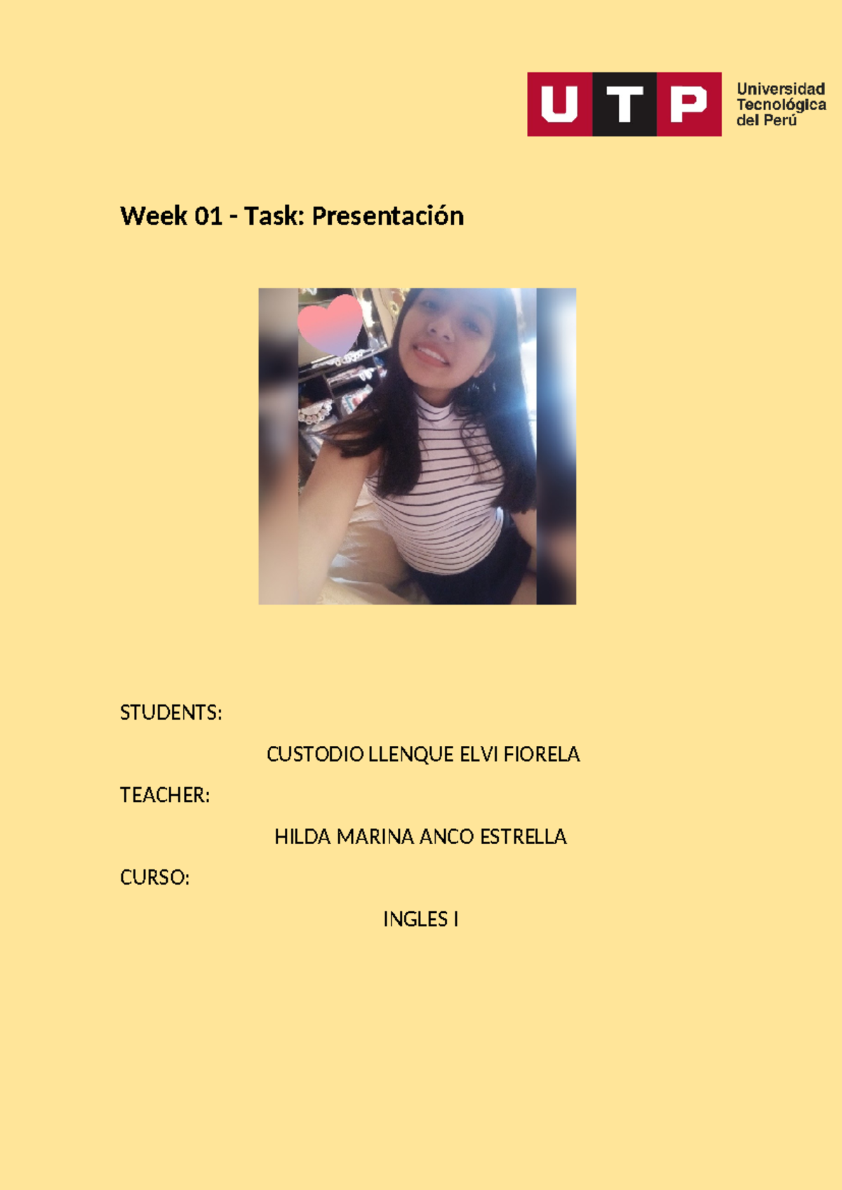 Presentacion ingles 2 - tareas - Week 01 - Task: Presentación STUDENTS: CUSTODIO LLENQUE ELVI ...