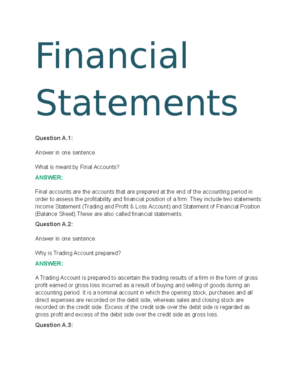 Financial Statements - Financial Statements Question A: Answer in one ...