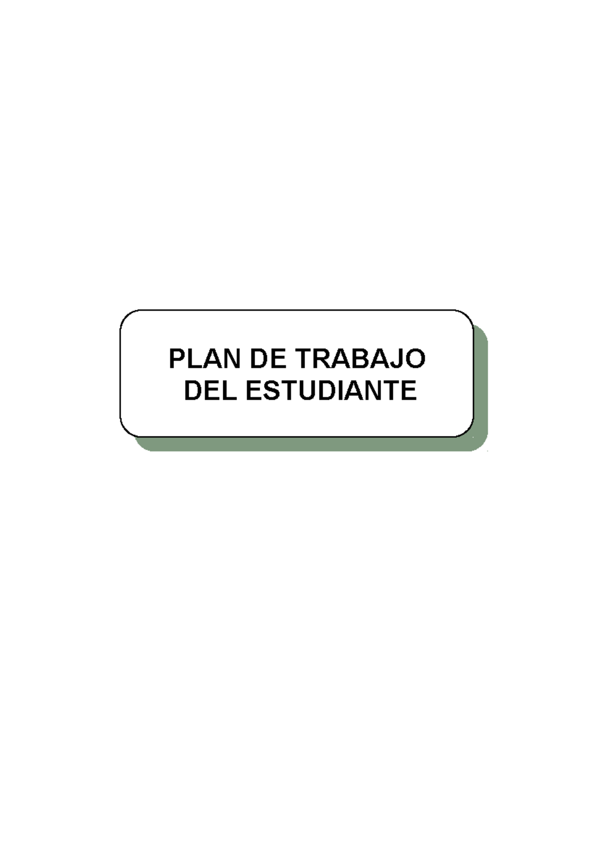 Trabajo Final JAVA Fundamentals - PLAN DE TRABAJO DEL ESTUDIANTE 1. INFORMACIÓN GENERAL ...
