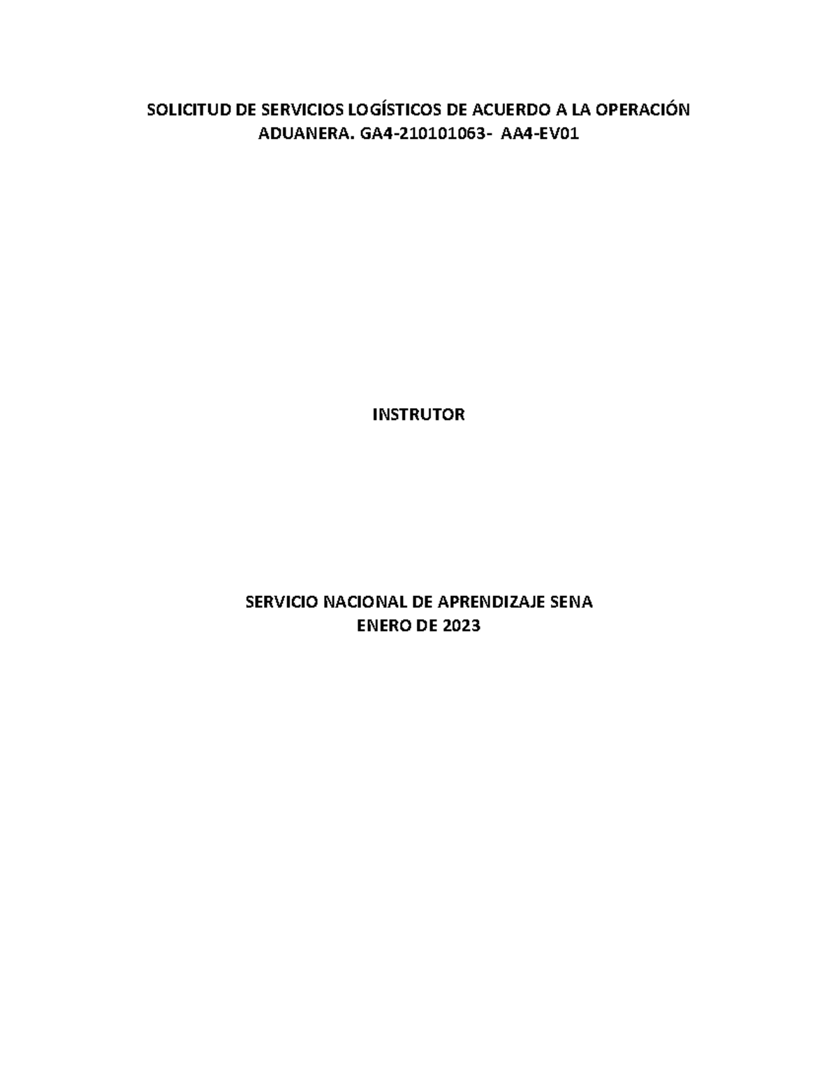 Solicitud DE Servicios Logísticos DE Acuerdo A LA Operación Aduanera ...