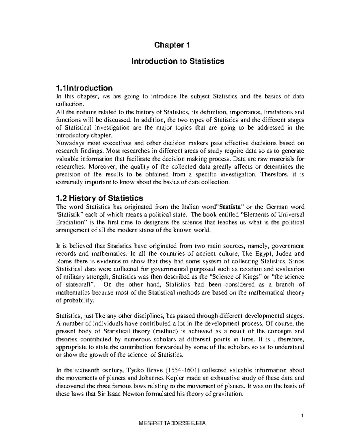 Chapter 1 Introduction to Statistics - 1 Chapter 1 Introduction to Statistics 1 In this chapter ...