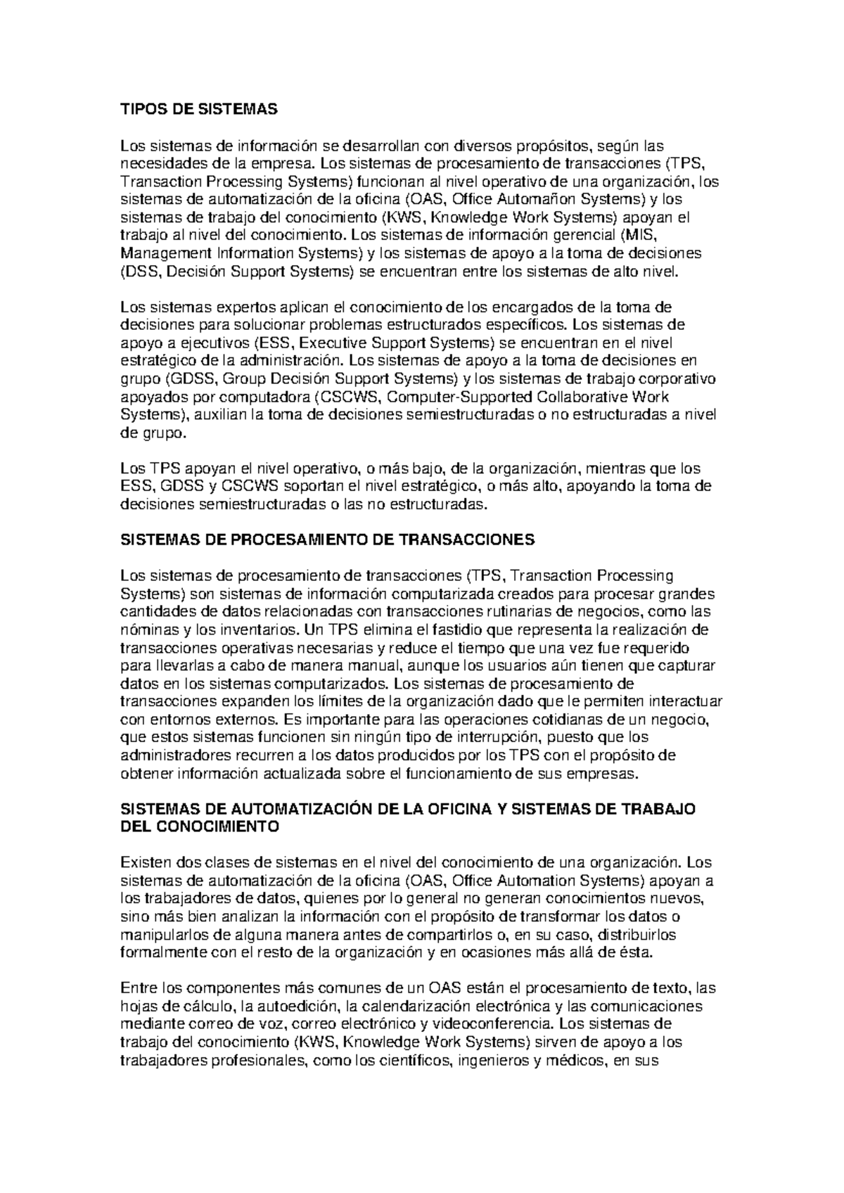 1st Partial - Resumen Análisis y diseño de sistemas - TIPOS DE SISTEMAS Los sistemas de ...