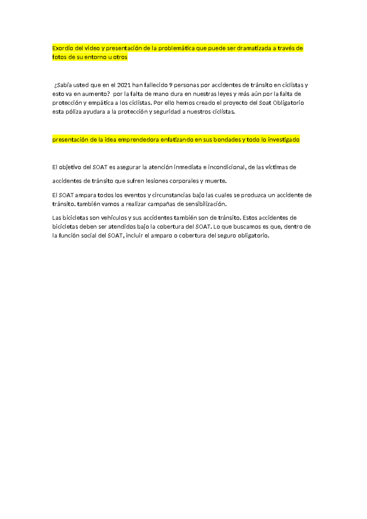 Exordio del video y presentación de la problemática que puede ser dramatizada a través de fotos ...