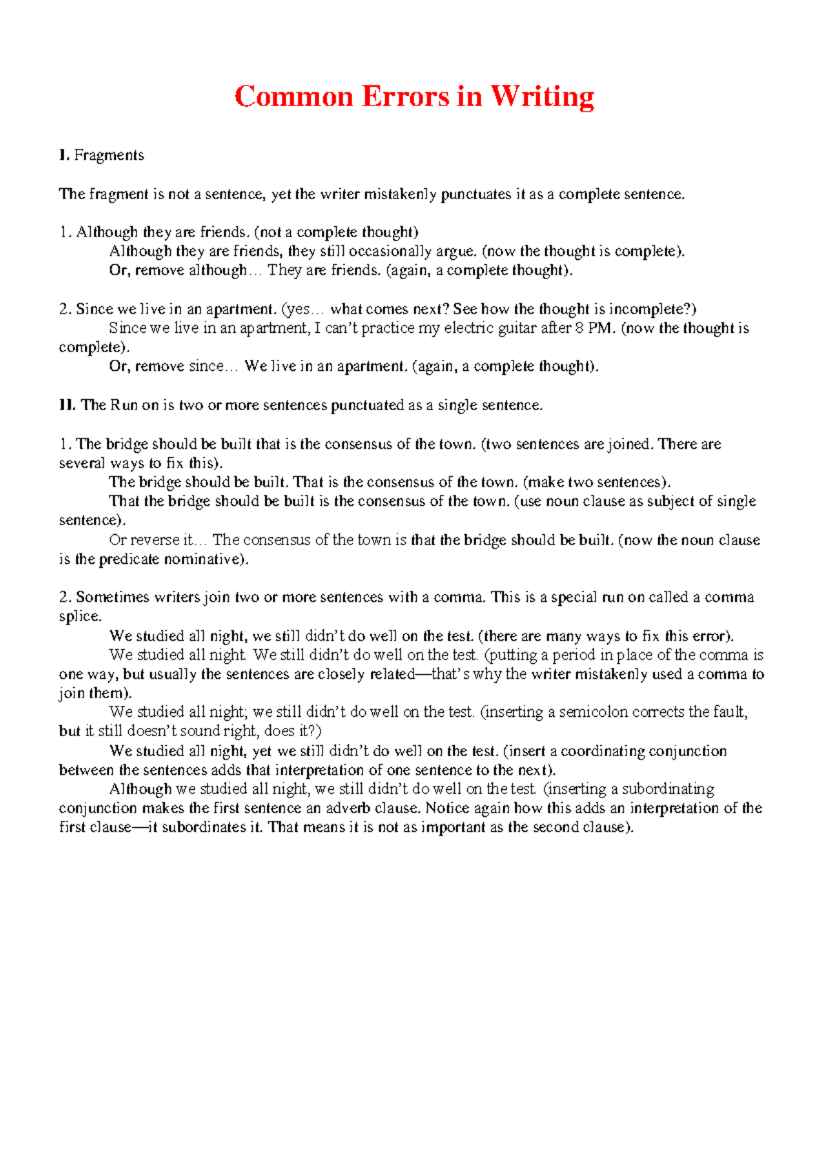 Common Errors in Writing - Fragments The fragment is not a sentence ...