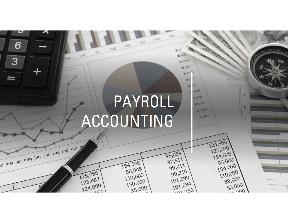 Payroll Accounting - Lecture - PAYROLL ACCOUNTING PAYROLL ACCOUNTING ...