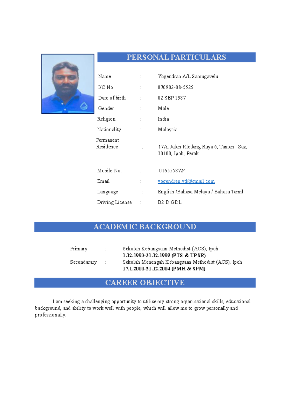 Resume - 23rdh - PERSONAL PARTICULARS Name : Yogendran A/L Samugavelu I ...
