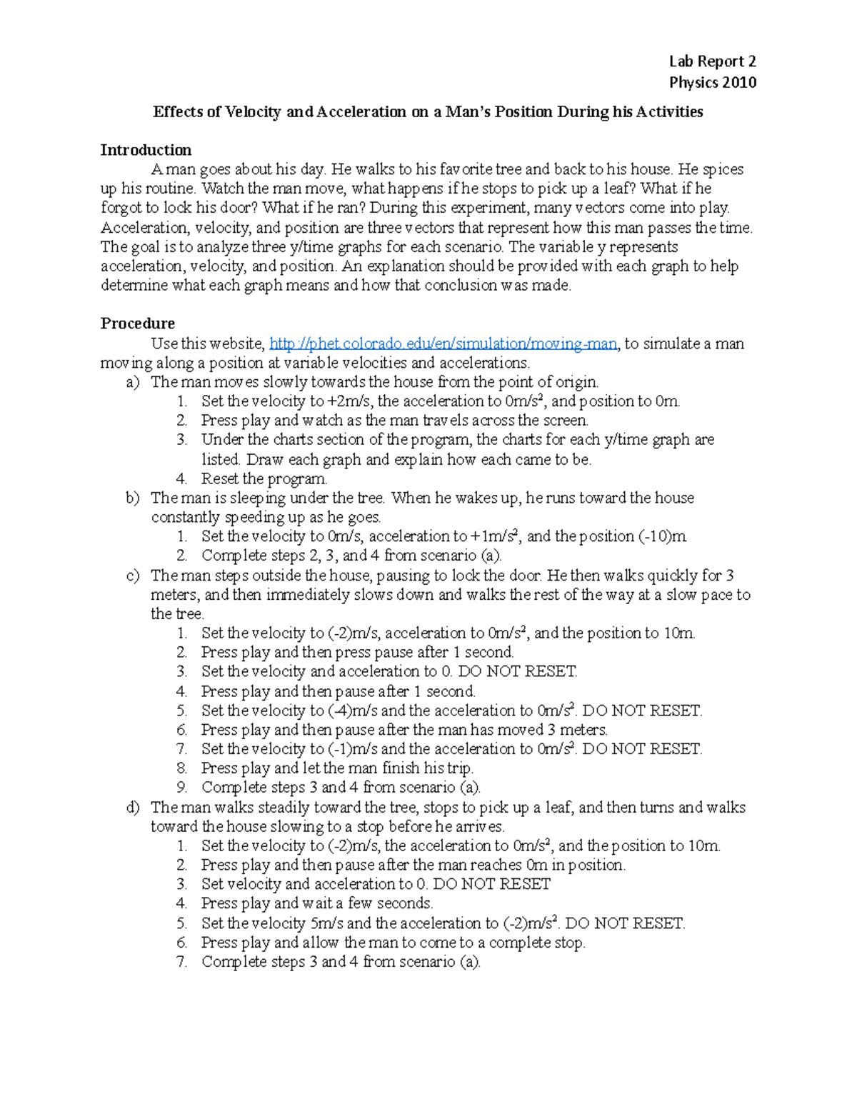 Effects of Velocity and Acceleration on a Man’s Position During his ...
