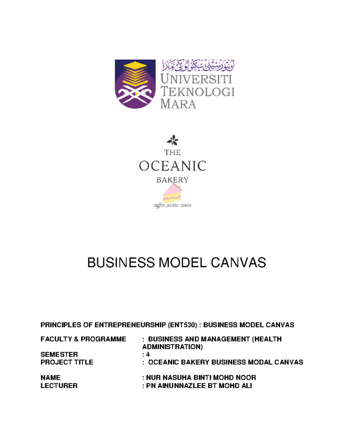 BMC Report NUR Nasuha - BUSINESS MODEL CANVAS PRINCIPLES OF ...