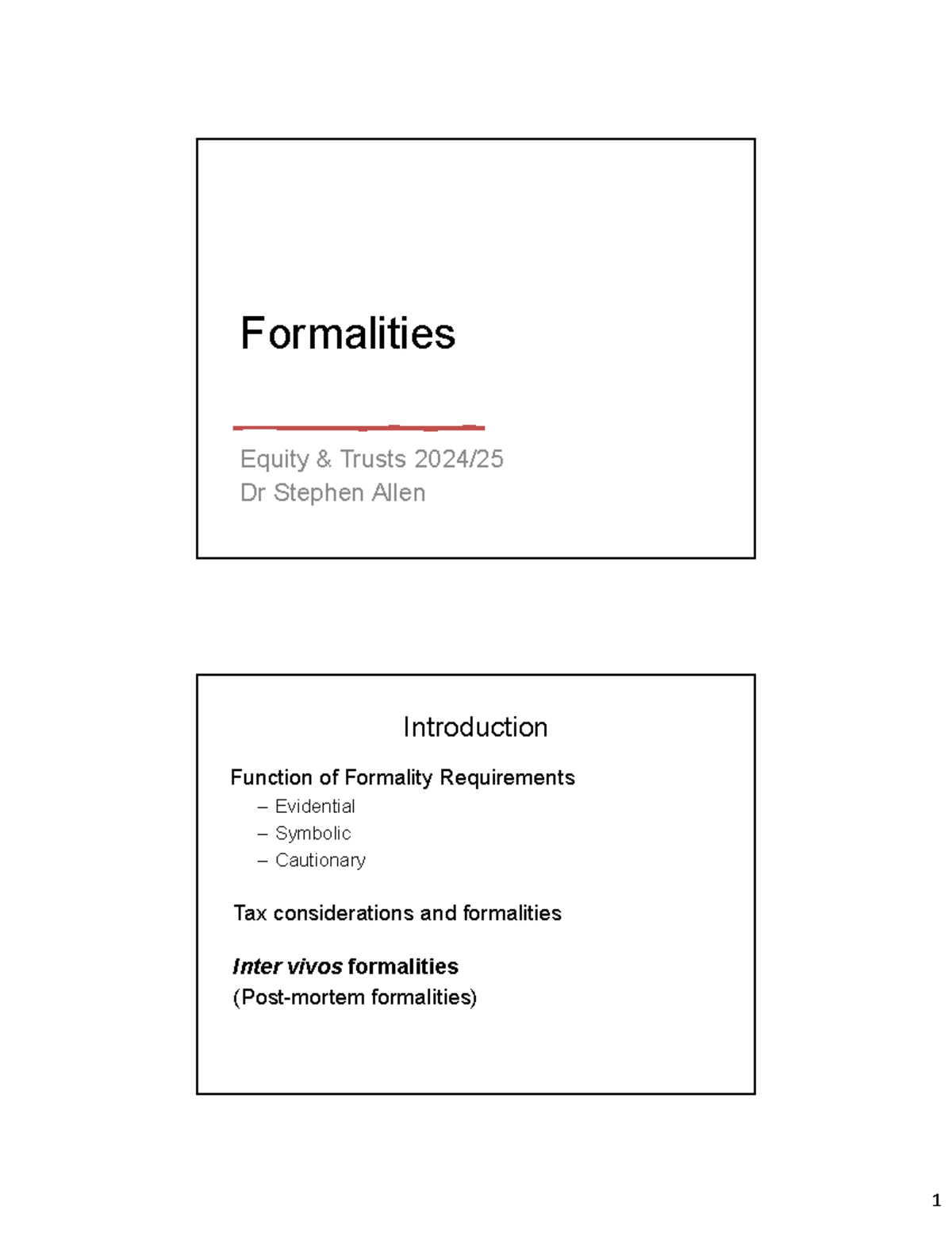 Formalities Lecture Slides 2024-25 - Formalities Equity & Trusts 2024 ...