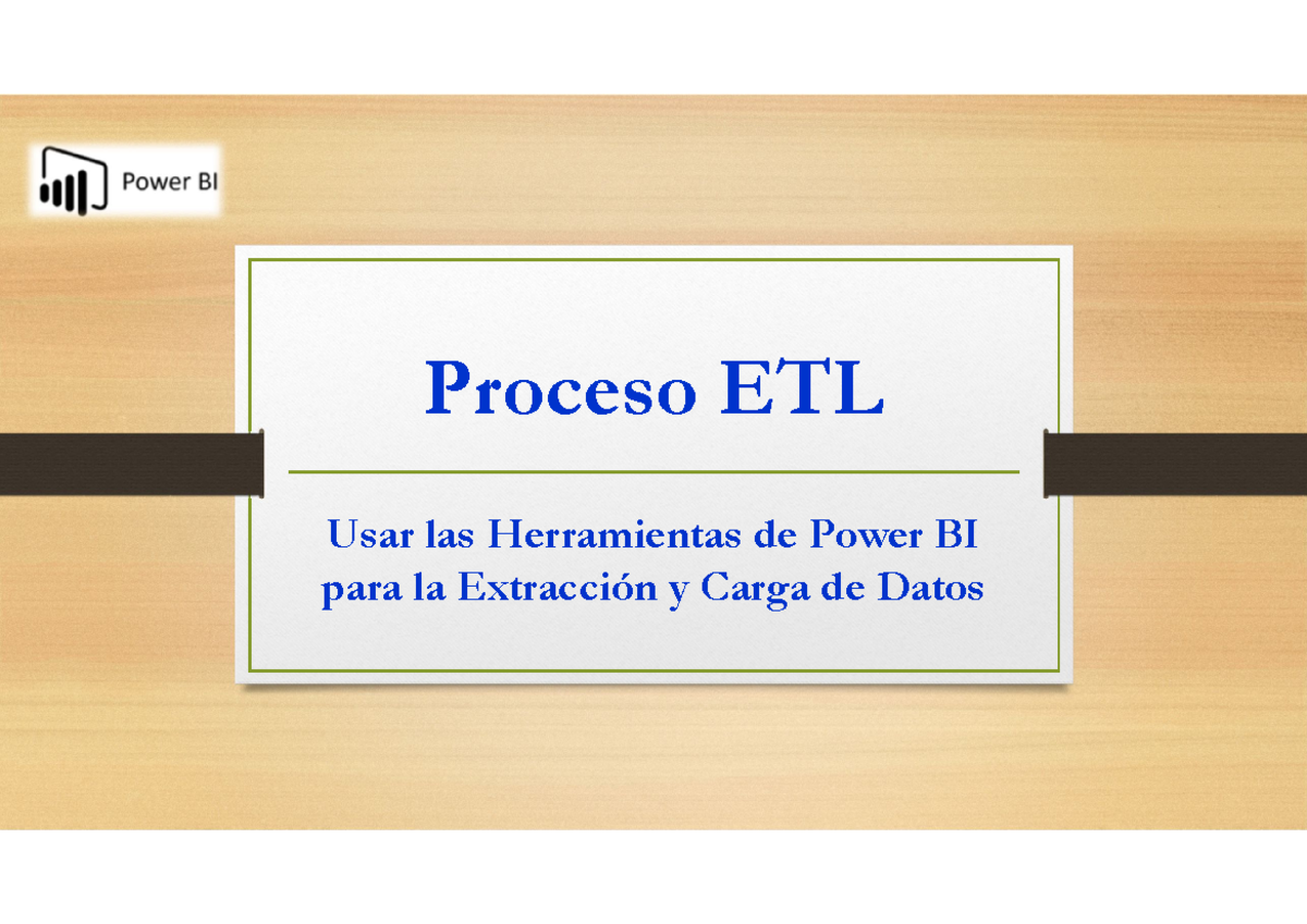 Introducción a Power Query - Proceso ETL ####### Usar las Herramientas de Power BI ####### para ...