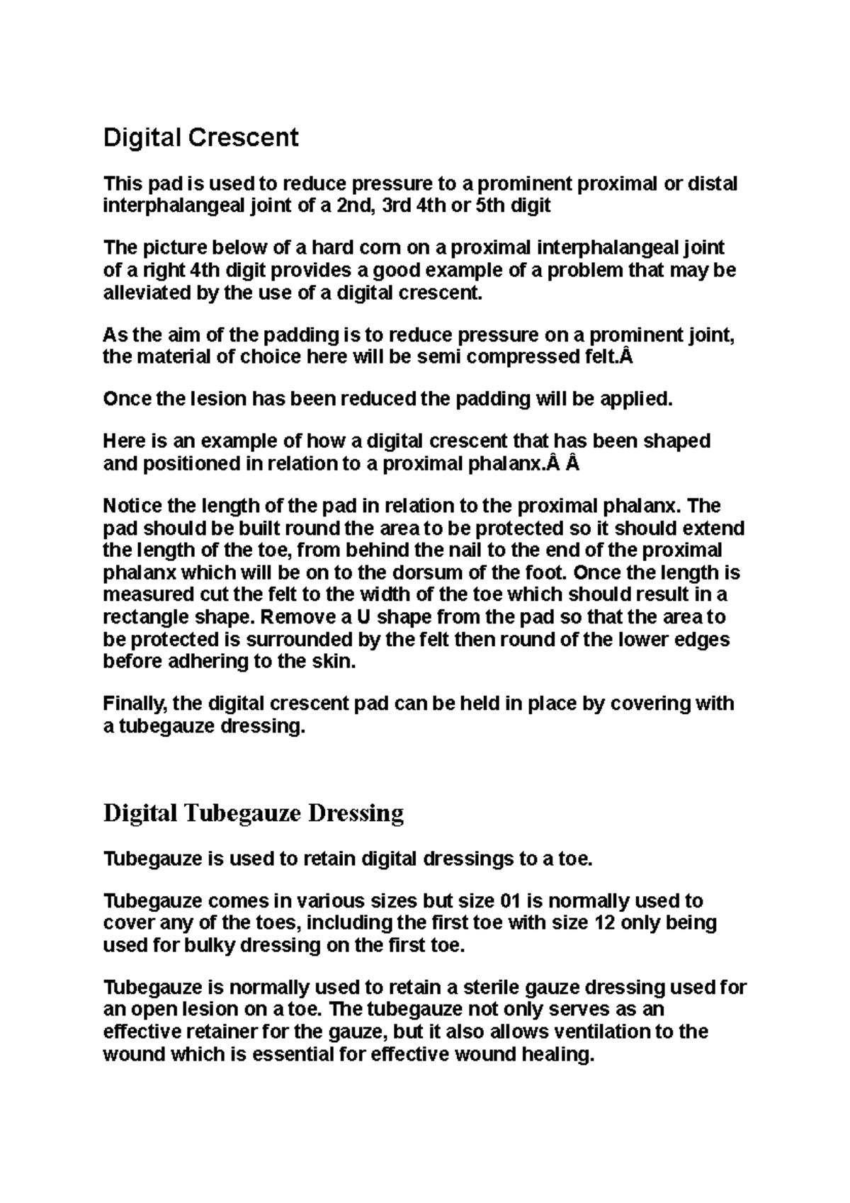 Digital Padding - Digital Crescent This pad is used to reduce pressure ...