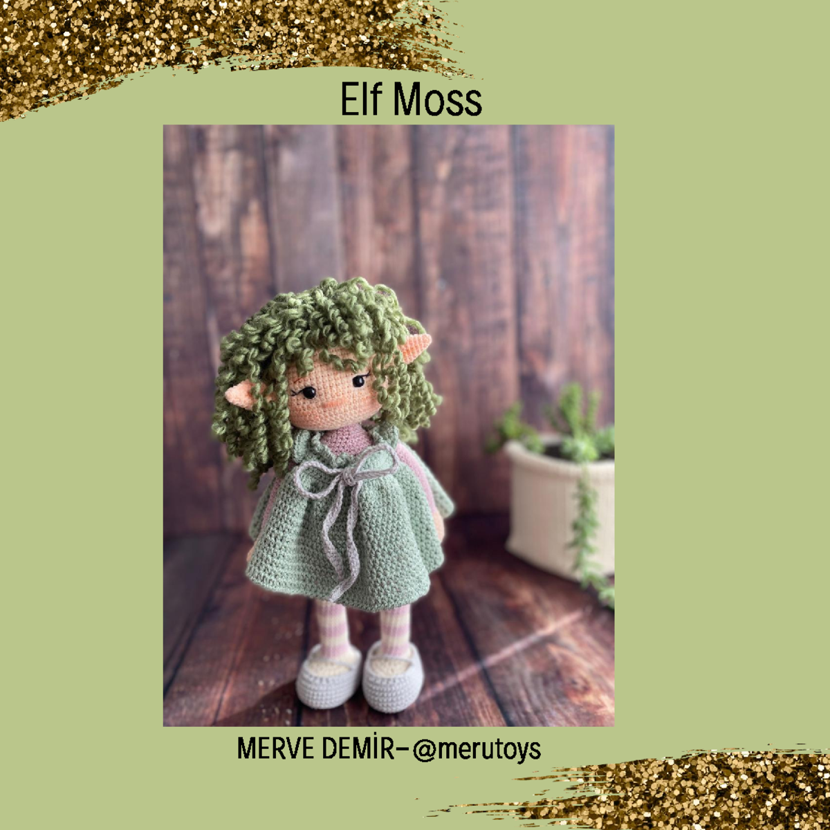 Elf Eng - Manualidades - Elf Moss MERVE DEMİR-@merutoys Hello, I am ...