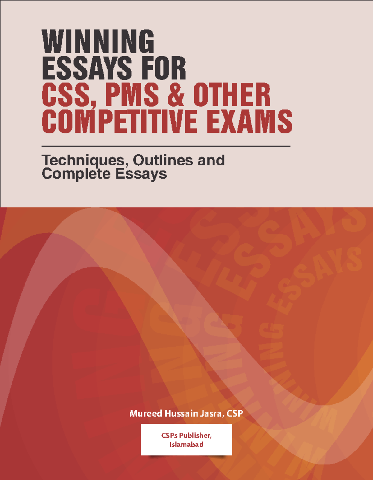 Winning Essays by Mureed Hussain Jasra - Techniques, Outlines and ...