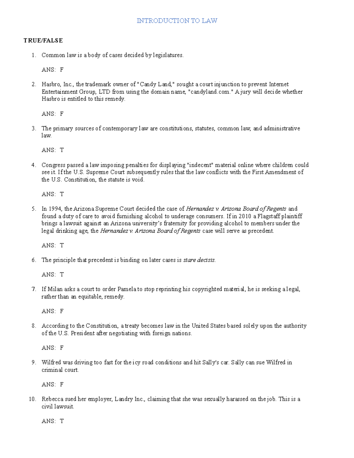 Introduction to Law - INTRODUCTION TO LAW TRUE/FALSE Common law is a ...