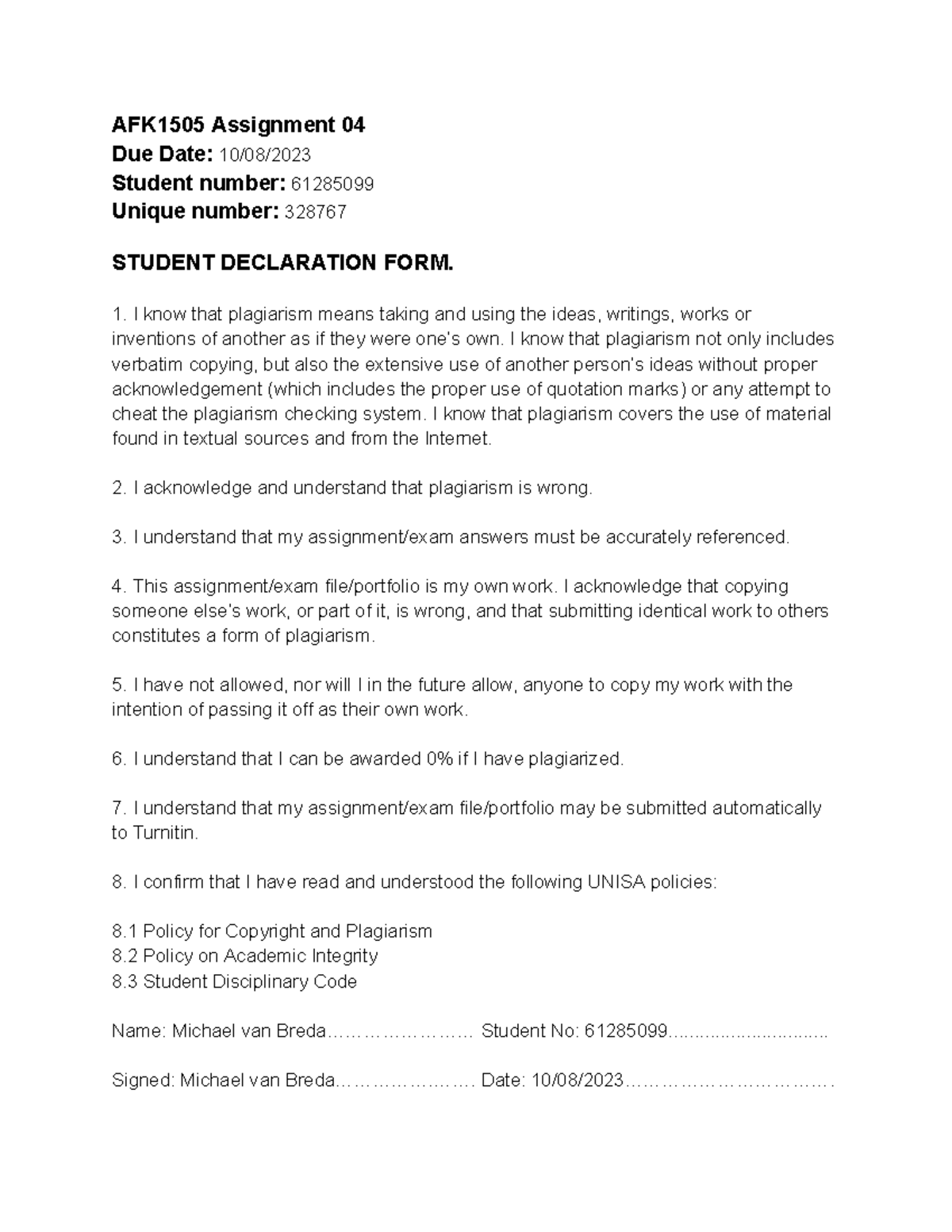 AFK1505 Assignment 04 - I know that plagiarism means taking and using ...