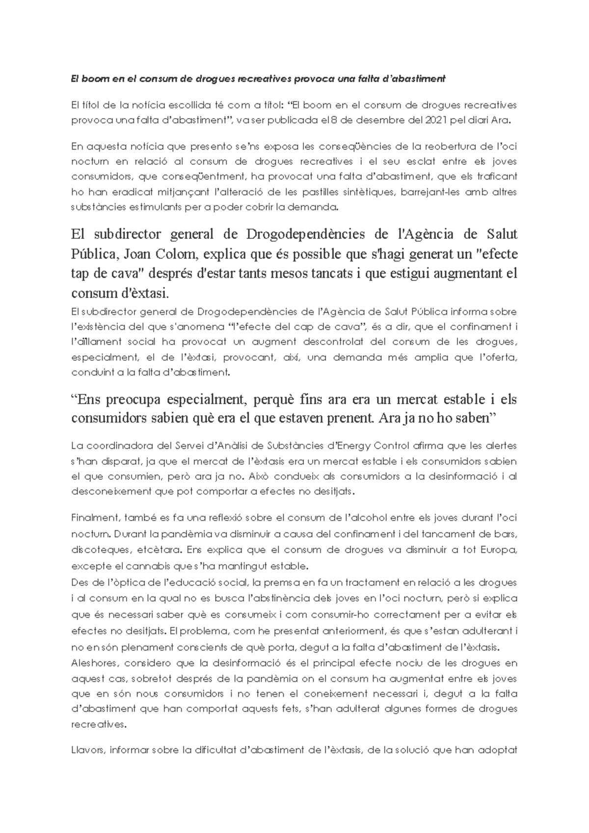 El boom en el consum de drogues recreatives provoca una falta d ...