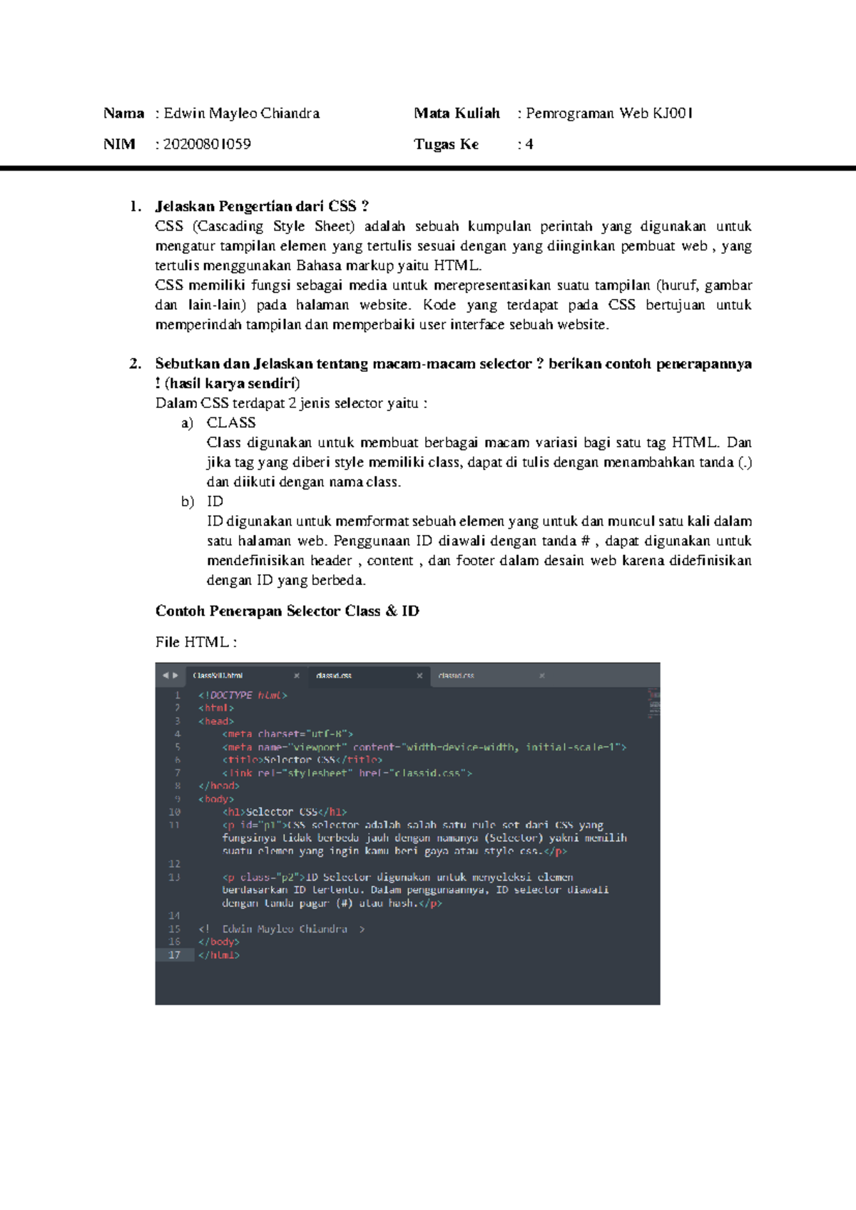 Tugas 4 - Pemrograman Web - Nama : Edwin Mayleo Chiandra Mata Kuliah : Pemrograman Web KJ NIM ...