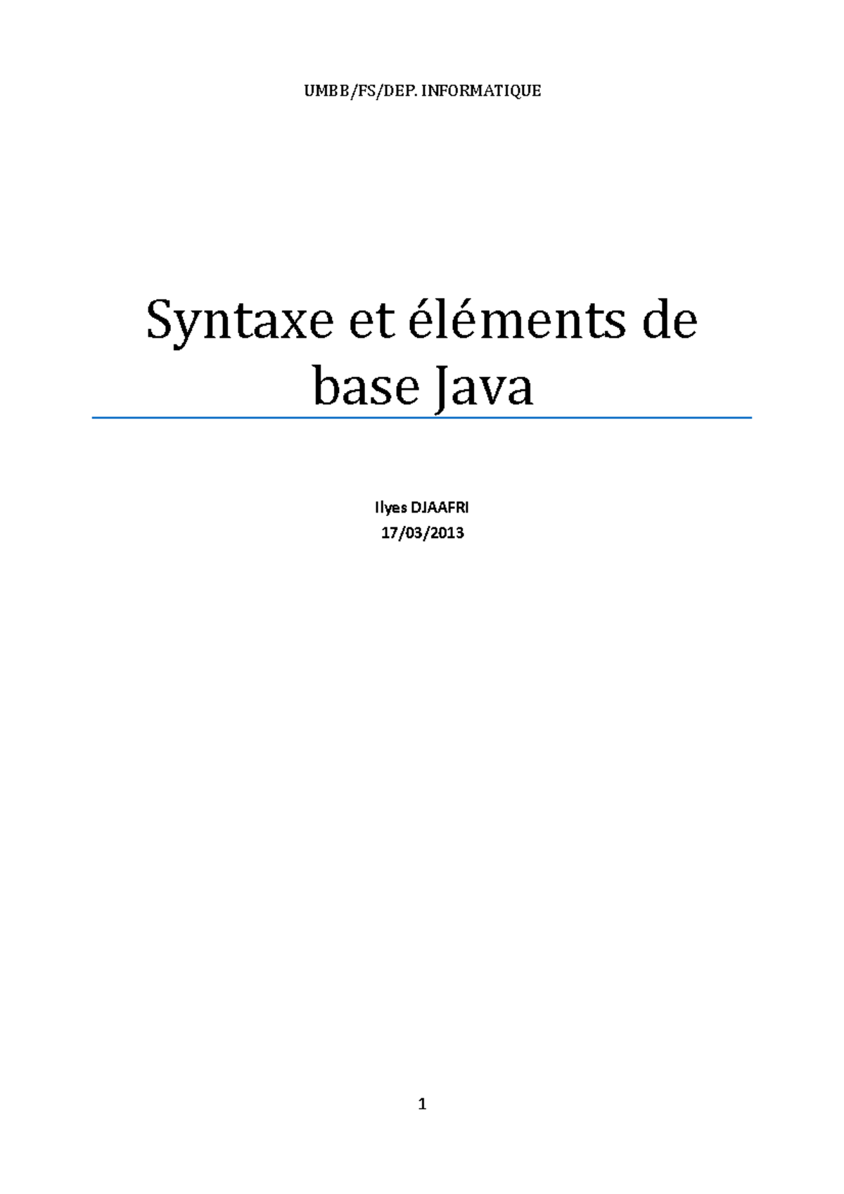 Mémonto-java - Mémonto-java - UMBB/FS/DEP. INFORMATIQUE Syntaxe et ...