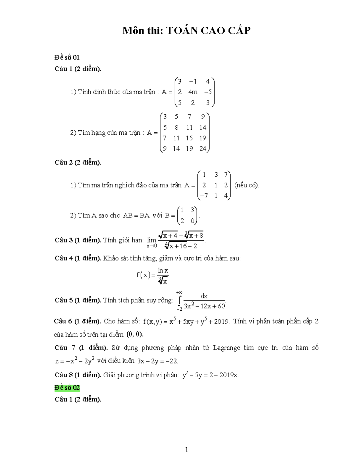 Đề tham khảo TCC - toan cao cap - Môn thi: TOÁN CAO CẤP Đề số 01 Câu 1 (2 điểm). Tính định thức ...
