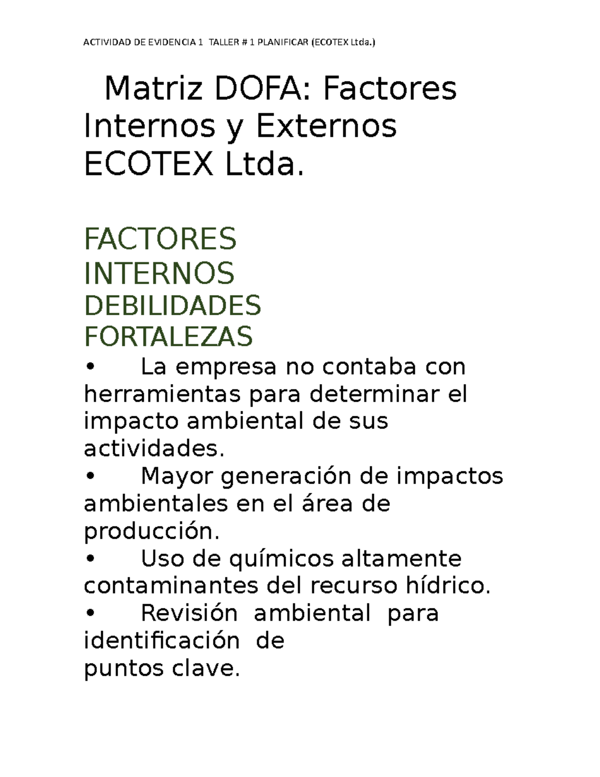 Taller #1 Planificar. Matriz DOFA - Matriz DOFA: Factores Internos y ...