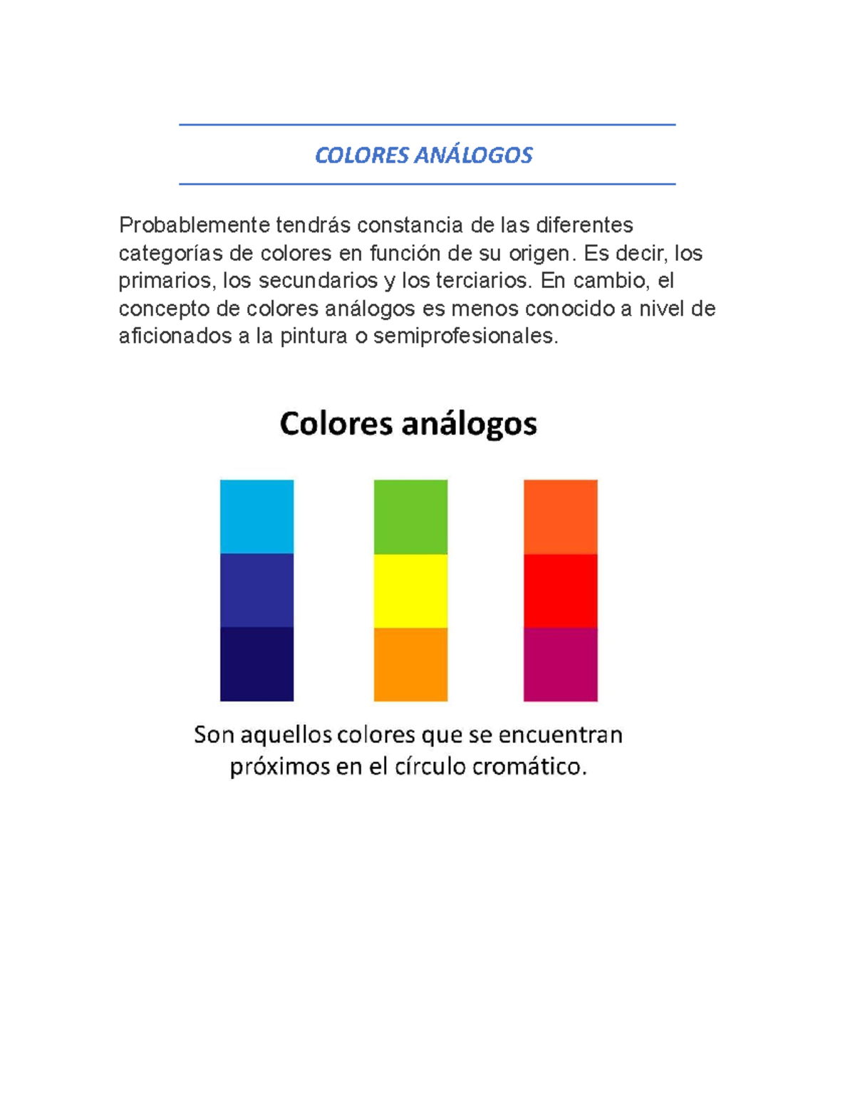 Colores Analogos, SON LAS MEZCLAS DE COLORES SIGUIENTES ...