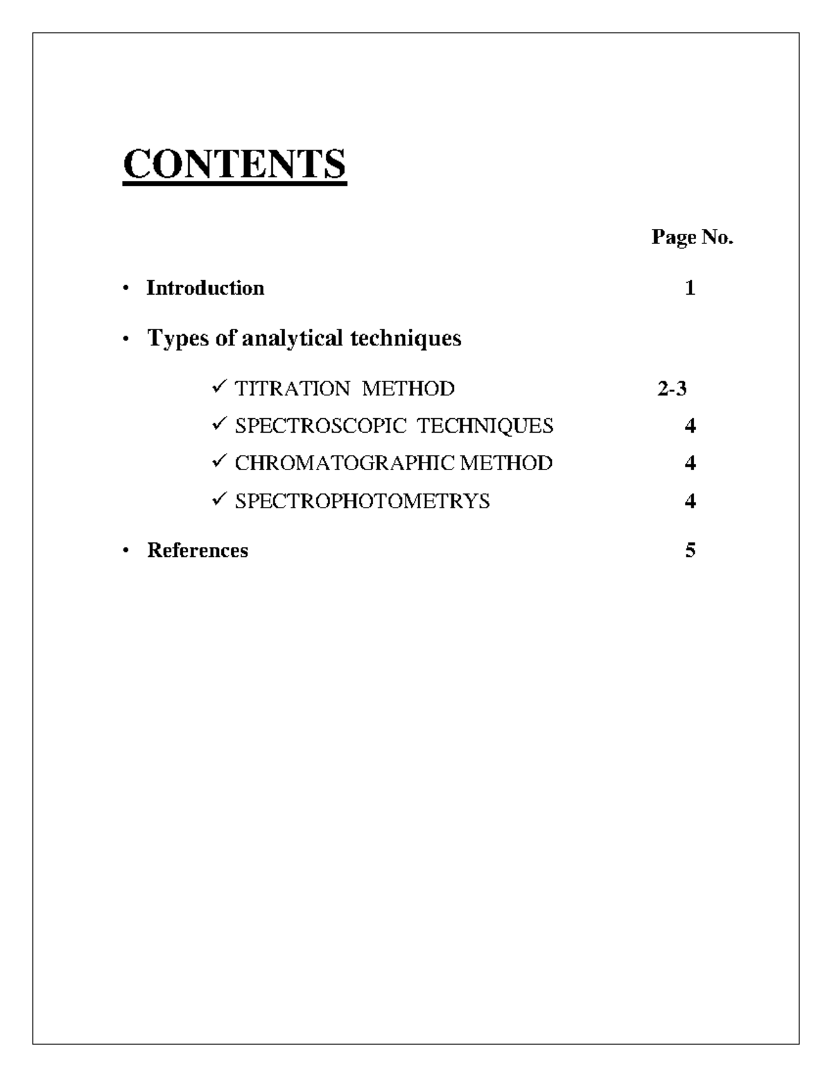 Techniques OF Analysis - CONTENTS Page No. • Introduction 1 • Types of analytical techniques ...