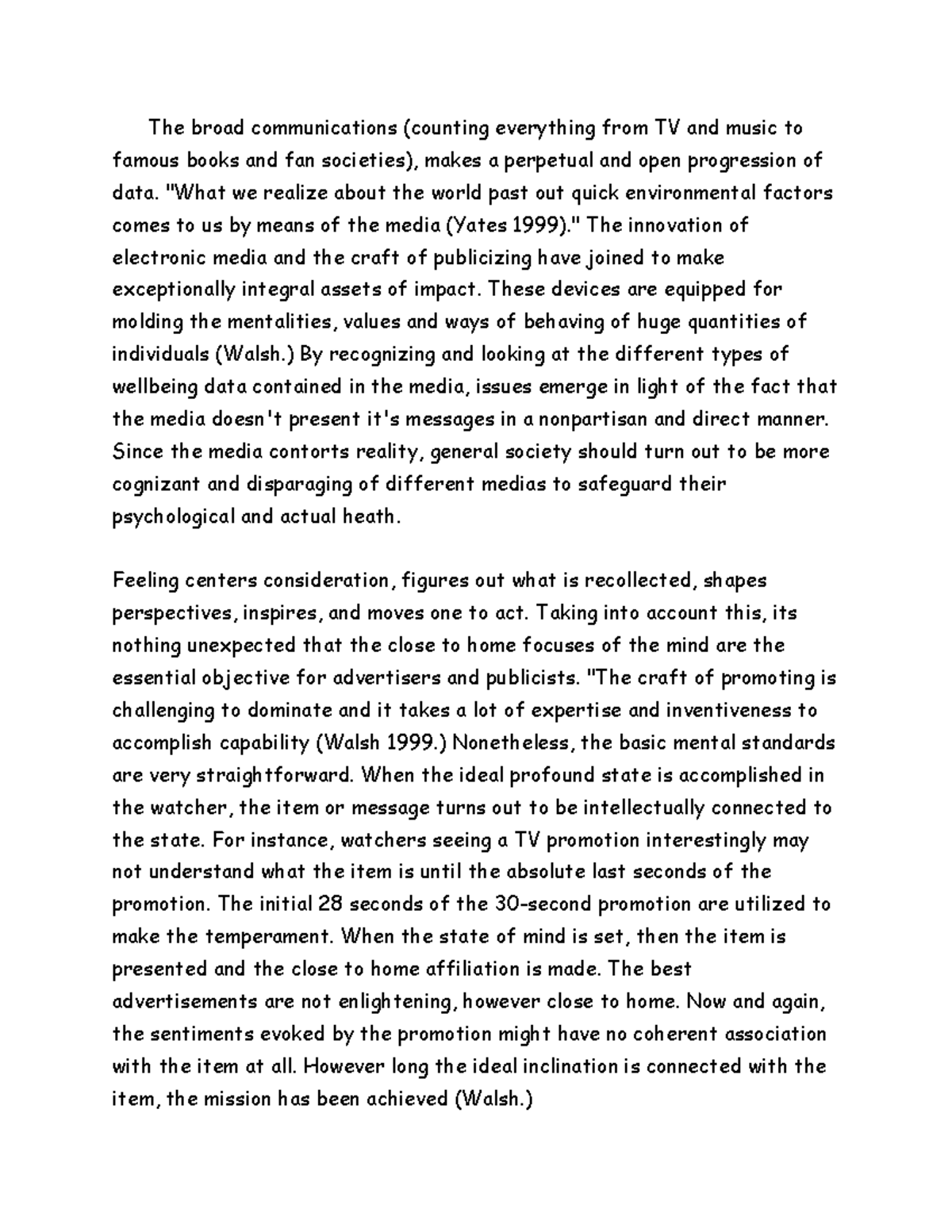 The broad communications - "What we realize about the world past out ...