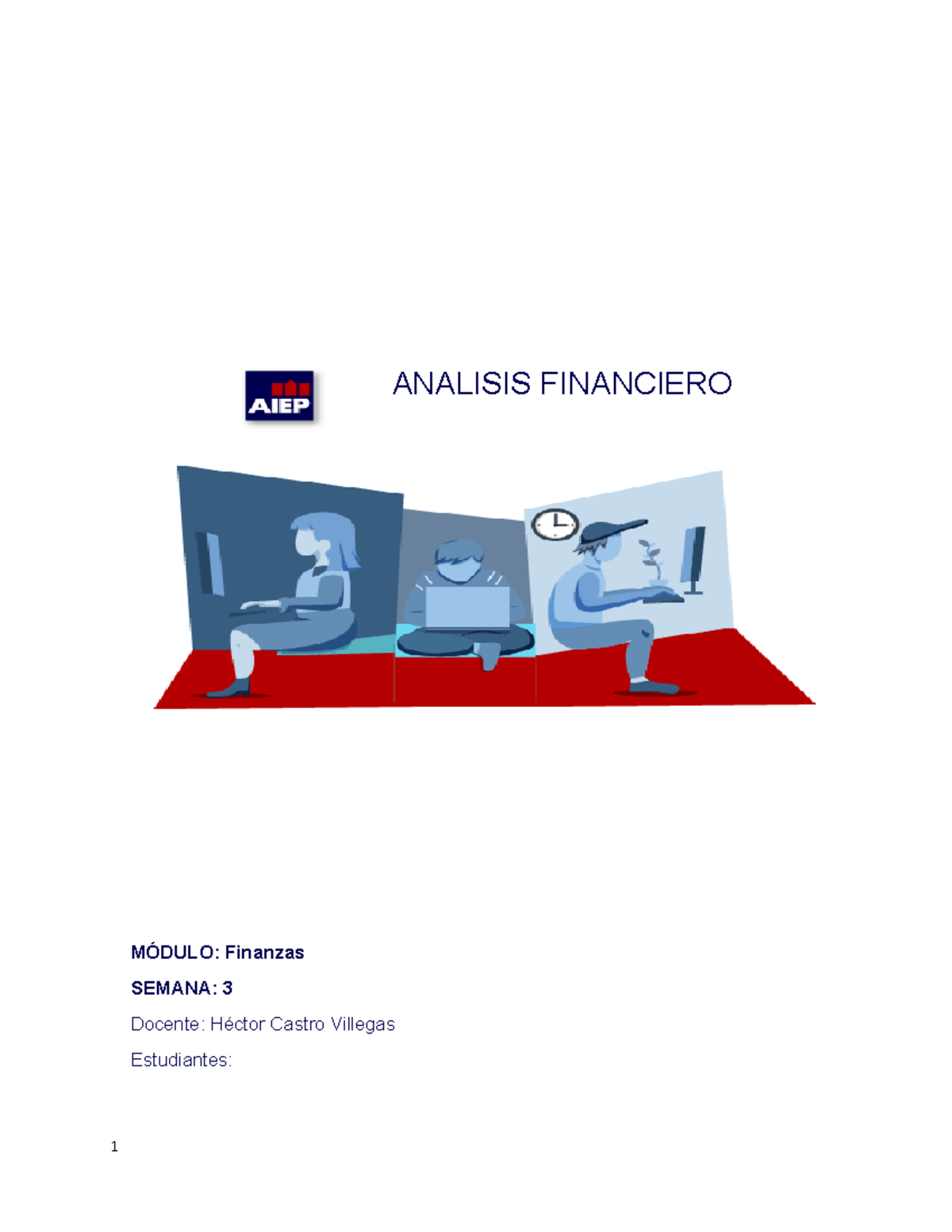 Trabajo semana 3 - 1 ANALISIS FINANCIERO MÓDULO: Finanzas SEMANA: 3 ...