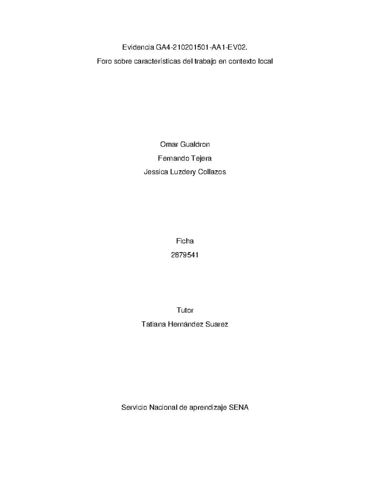 Actividad foro características de trabajo - Evidencia GA4- 210201501 - AA1-EV02. Foro sobre ...
