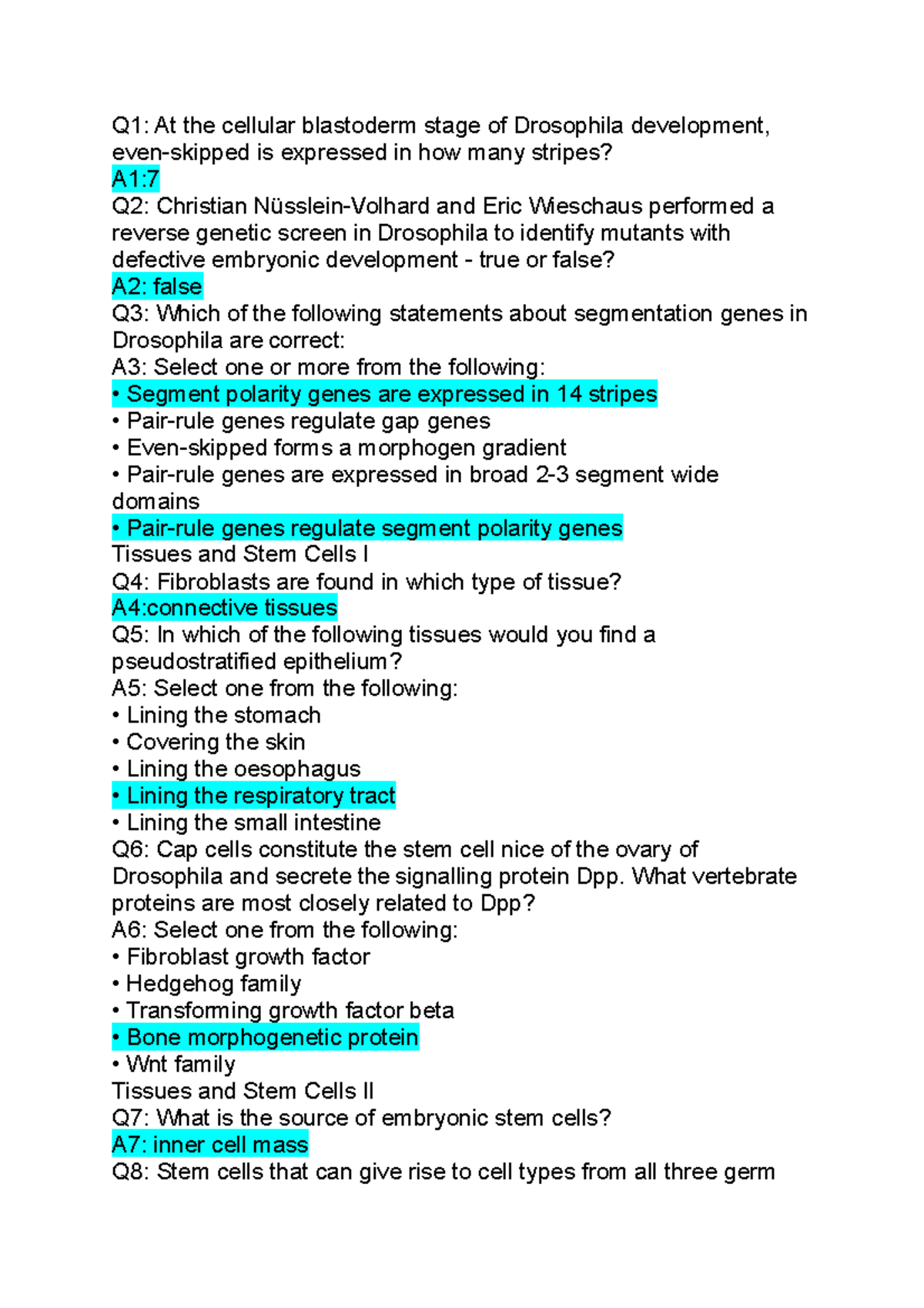 Tissue and stem cells questions - Q1: At the cellular blastoderm stage ...