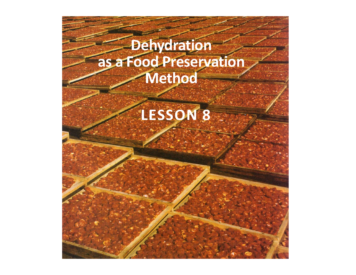 Lesson 8-Dehydration as a method of preservation - Dehydration as a ...