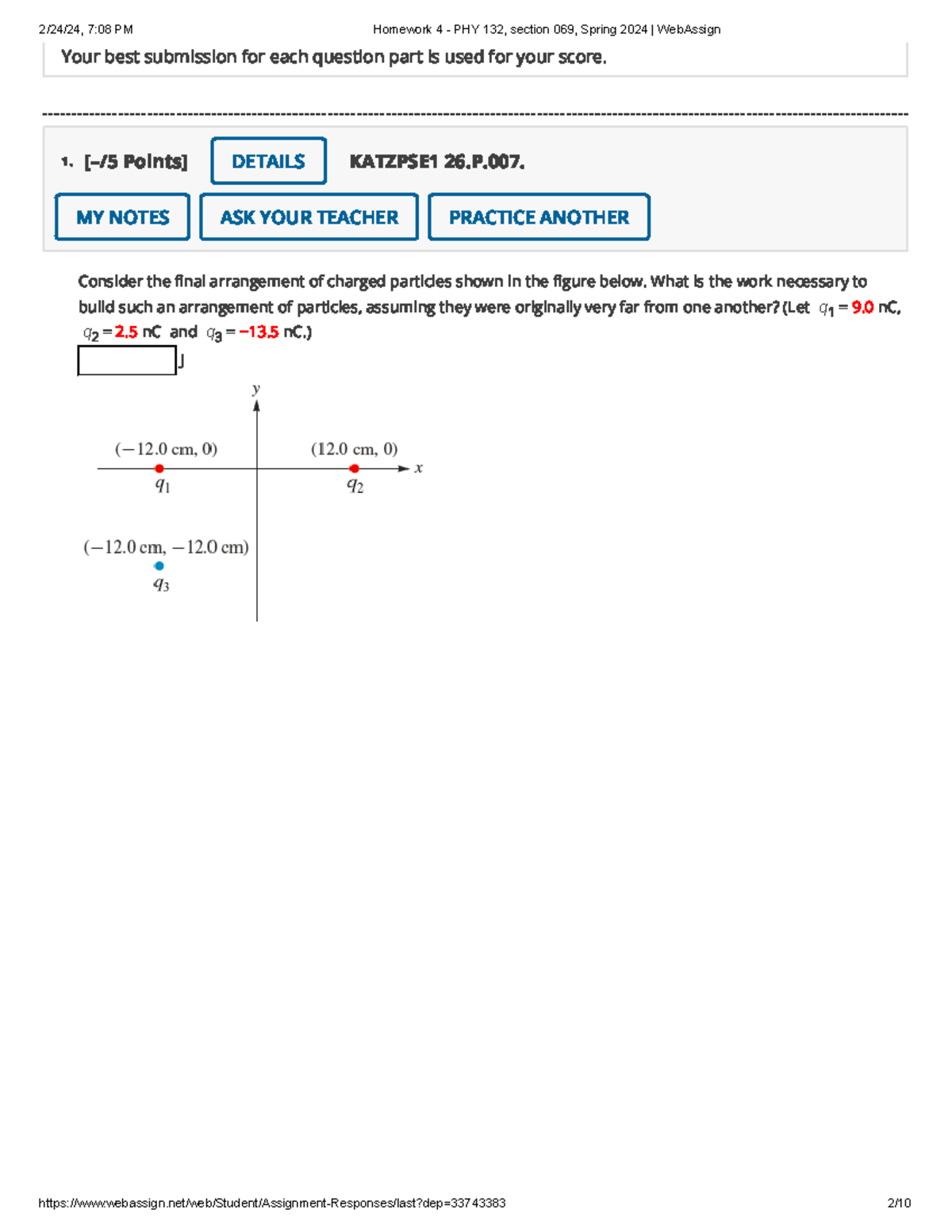 Homework 4 - PHY 132, section 069, Spring 2024 Web Assign - Consider the nal arrangement of ...