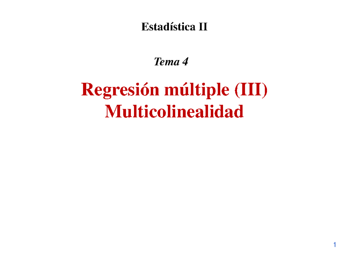 Modelo Lineal Múltiple Colinealidad - Estadística II Te m a 4 Regresión ...