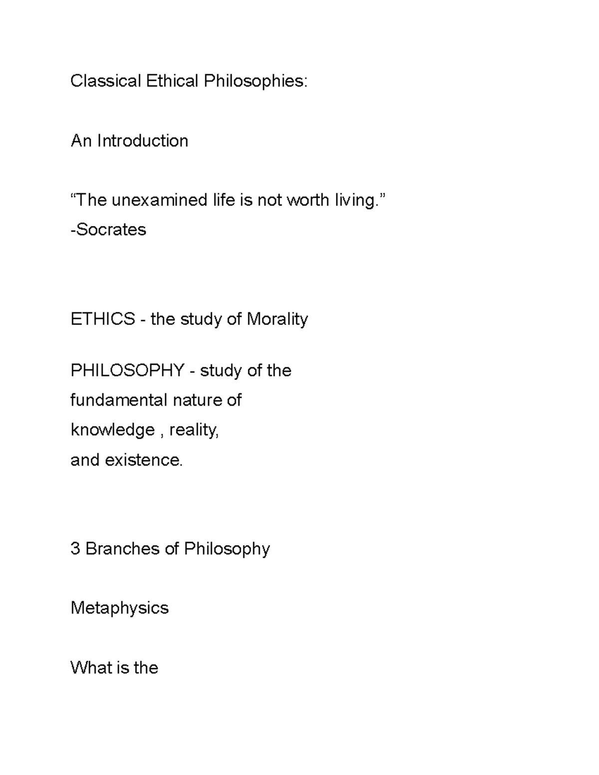 Classical Ethical Philosophies - ” -Socrates ETHICS - the study of ...