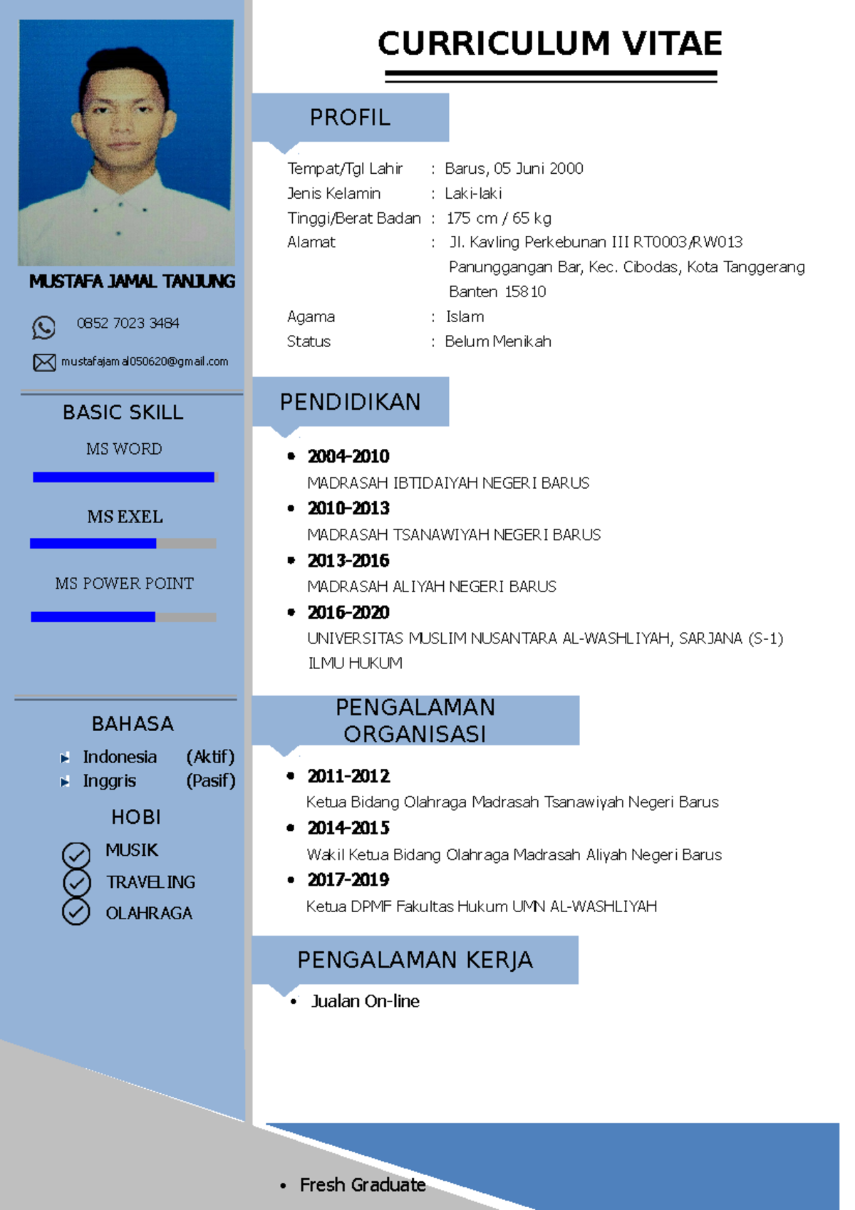 CV-edit-1 - Contoh CV - PENDIDIKAN PROFIL PENGALAMAN ORGANISASI PENGALAMAN KERJA MUSTAFA JAMAL ...