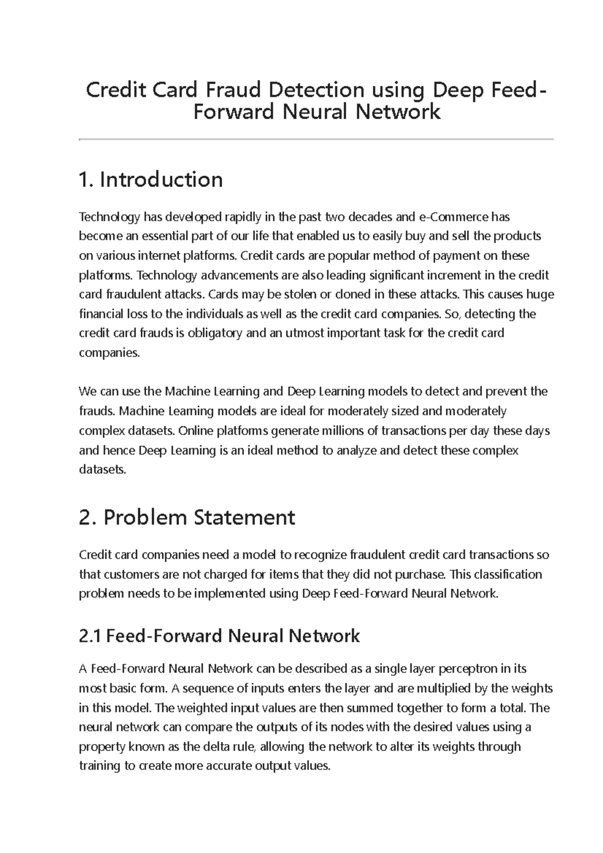 Credit Card Fraud Detection Using Deep Feed Forward Neural Network Introduction Technology Has