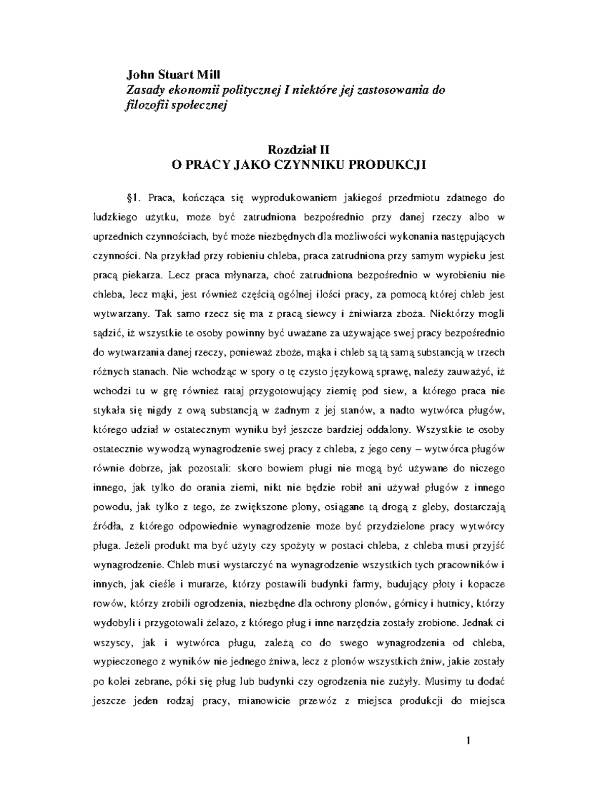 John Stuart Mill - Praca - 1 John Stuart Mill Zasady ekonomii politycznej I niektóre jej - Studocu