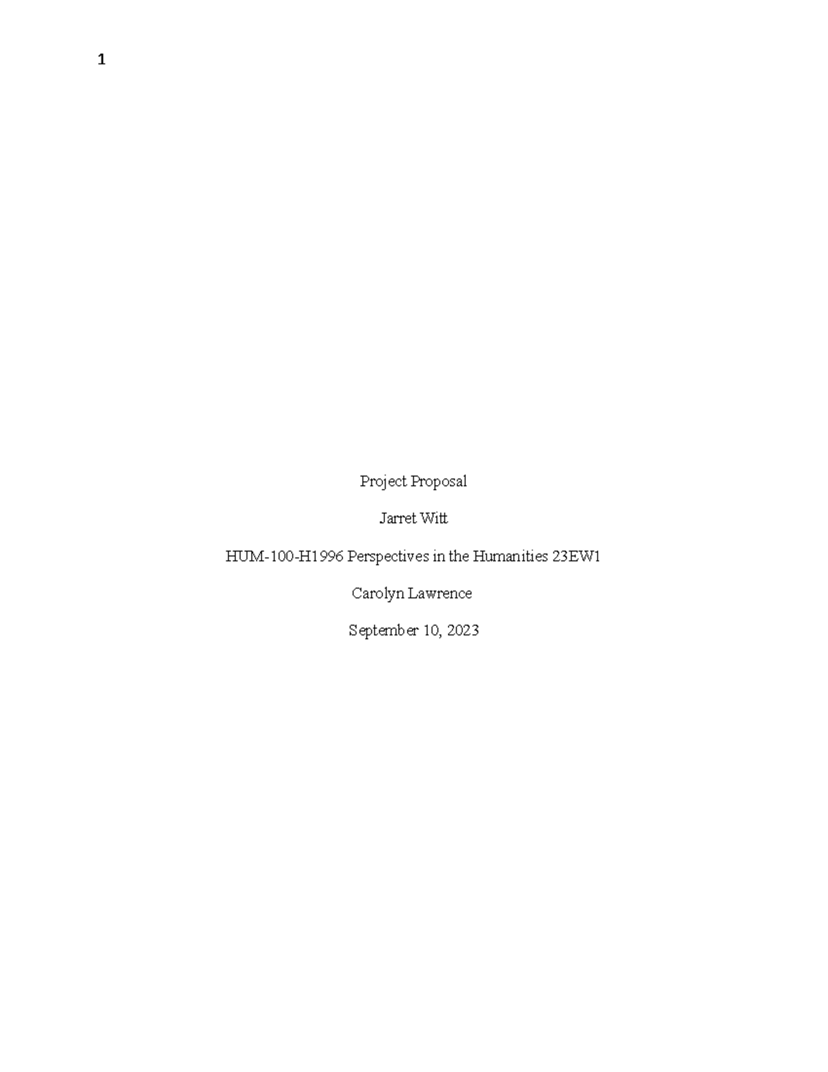 Proj Prop 2-2 - Project Prop - Project Proposal Jarret Witt HUM-100 ...