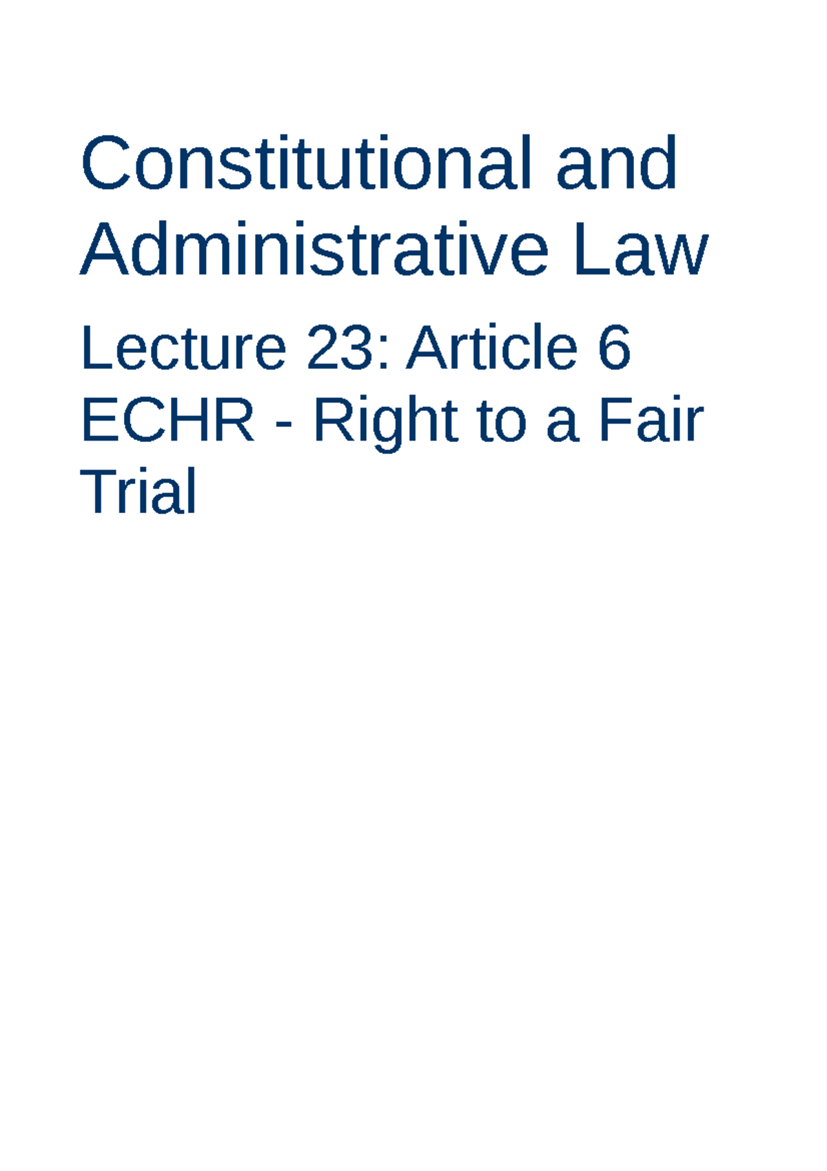 Lecture 23 - Article 6 ECHR - Right to a Fair Trial - Constitutional ...