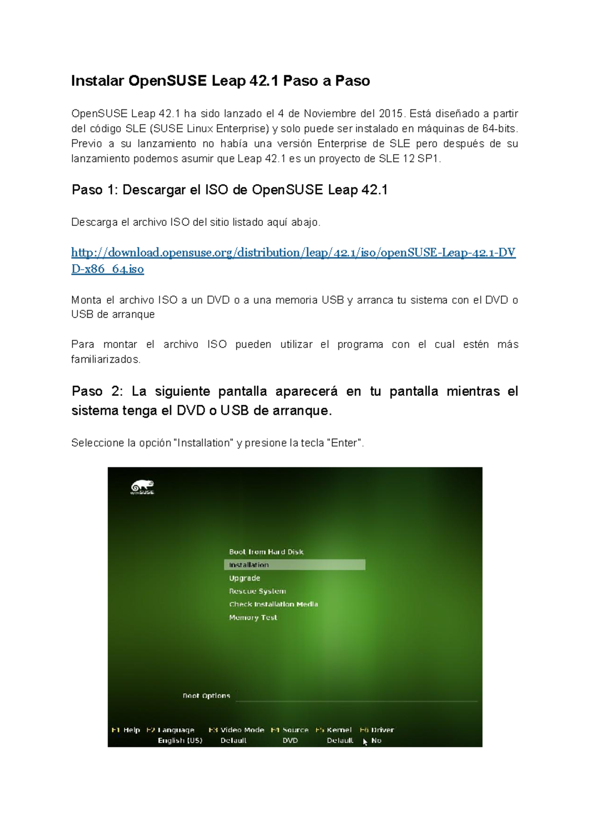 Installation - Instalar OpenSUSE Leap 42 Paso a Paso OpenSUSE Leap 42 ha sido lanzado el 4 de ...