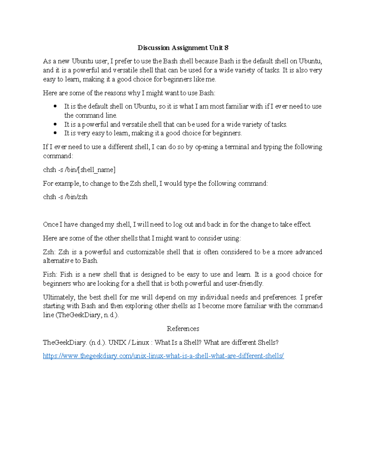 Discussion Assignment Unit 8 - It is also very easy to learn, making it a good choice for ...