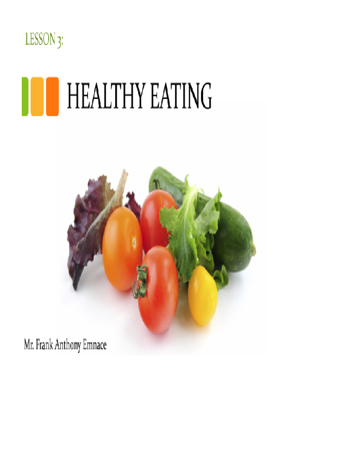 Lesson 3 Healthy Eating 222 - 1. Diet – everything that a person ...