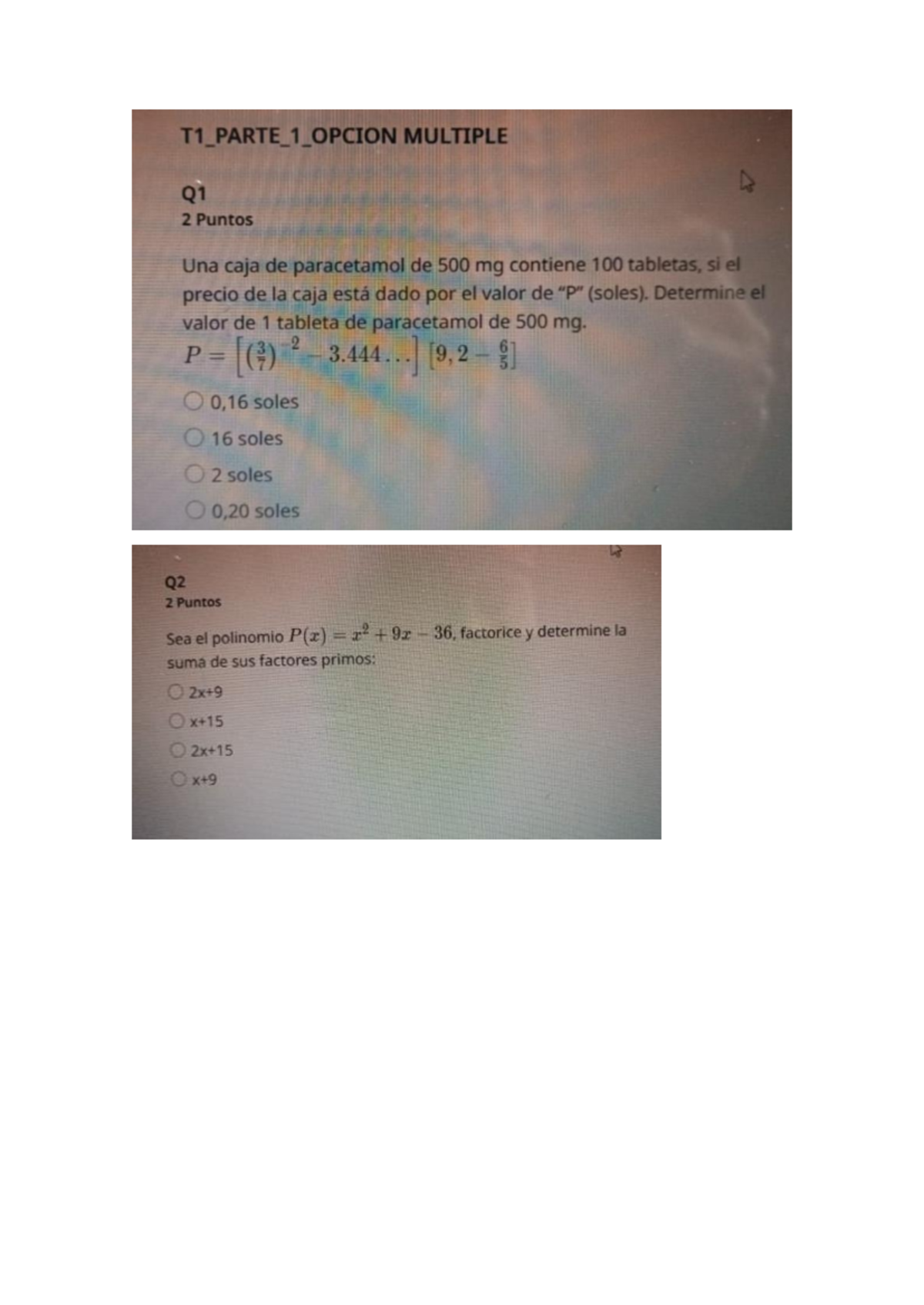 T1 24-2 complemento mate Salud - T1_PARTE_1_OPCION MULTIPLE Q1 2 Puntos Una caja de paracetamol ...