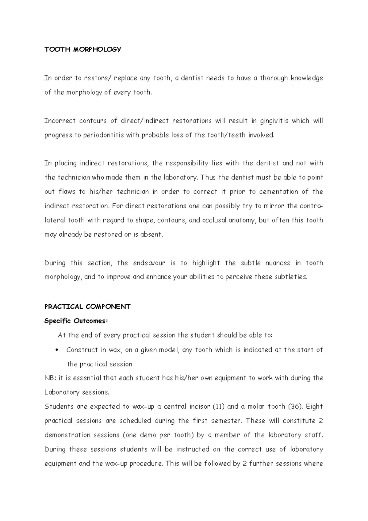 Tooth Morphology - TOOTH MORPHOLOGY In order to restore/ replace any ...