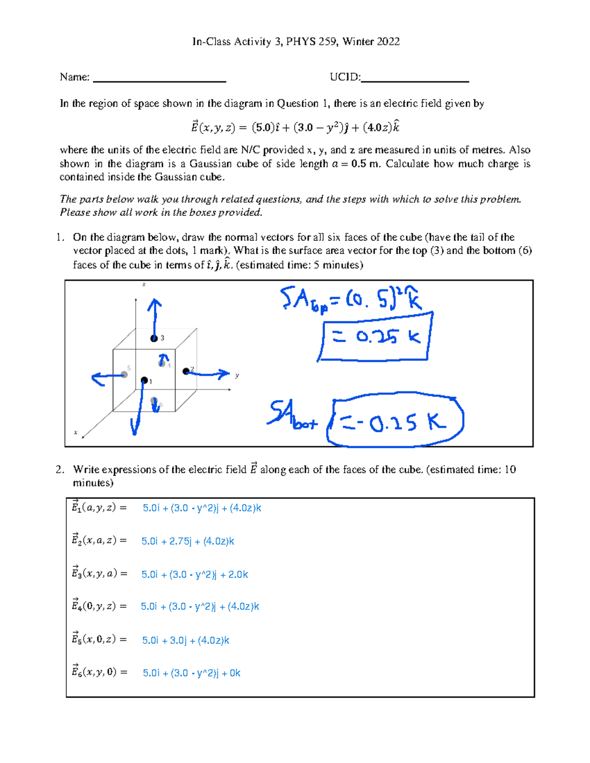 Activity 3 - Activity 3 - In-Class Activity 3 , PHYS 259, Winter 2022 Name: UCID: In the region ...